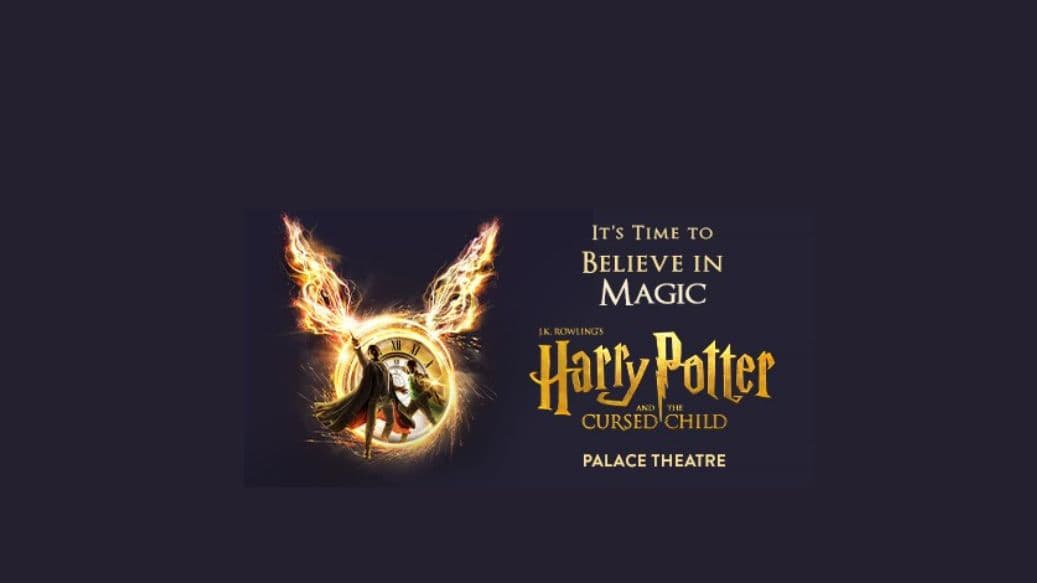 Have a spellbinding experience with Harry Potter and the Cursed Child ...